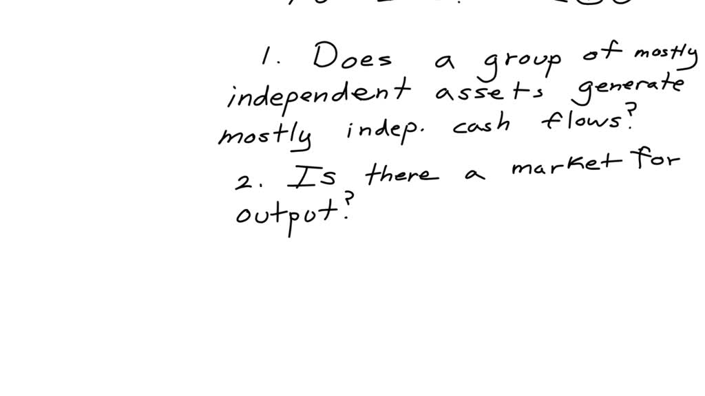 SOLVED: What is the criteria to identify and classify a Cash Generating ...