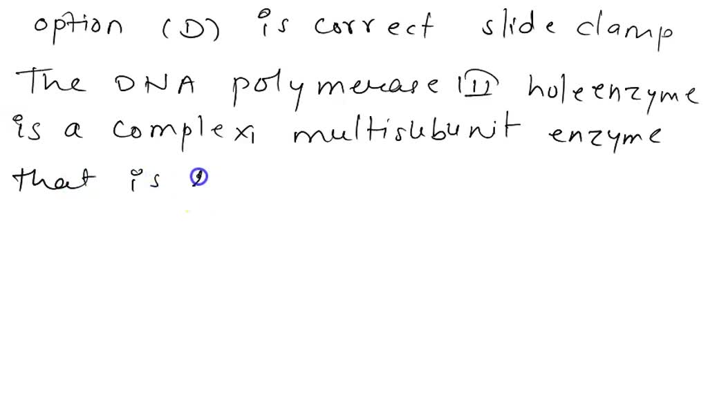 SOLVED: The DNA polymerase III enzyme of E. coli contains a subunit called the eta subunit ...