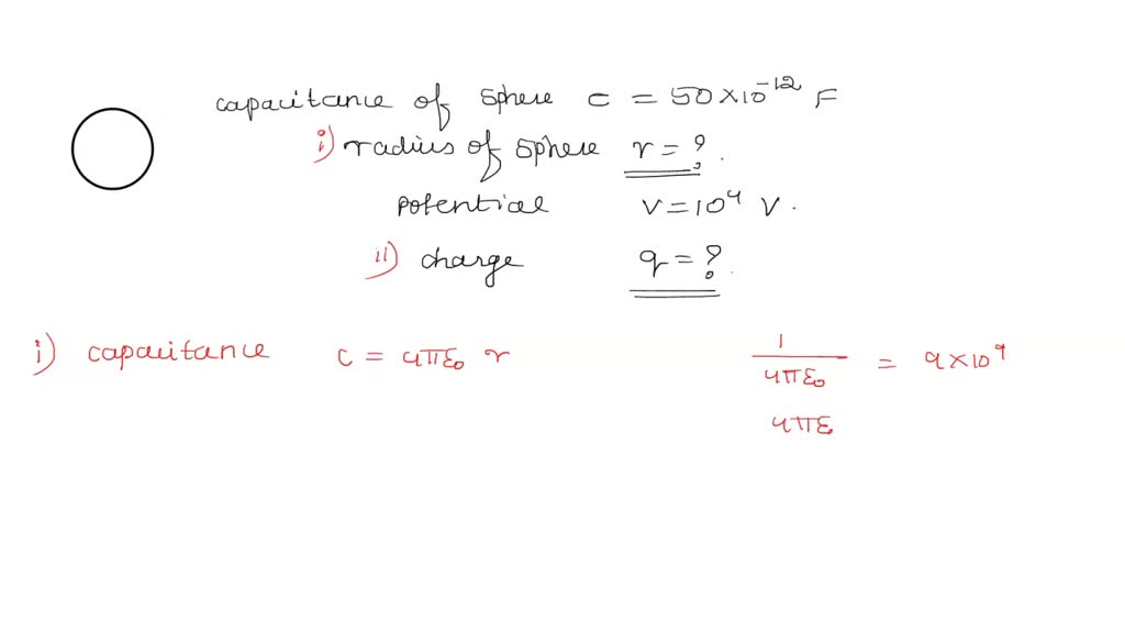 SOLVED: An isolated sphere has capacitance of 50 pF calculate its ...