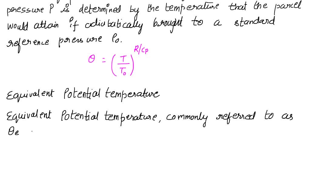 SOLVED: What is the difference between potential temperature and equivalent potential ...