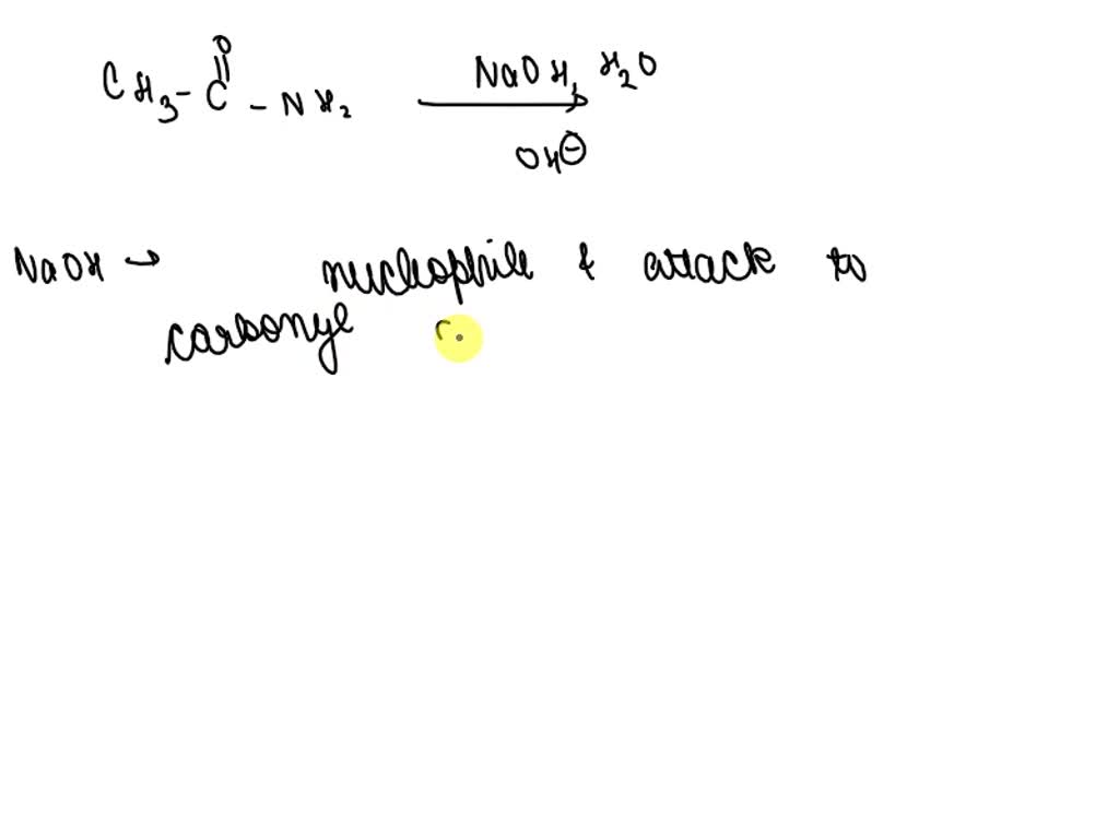 SOLVED: NaOH, H2O, CH3CNH2 a. Draw the structure of the tetrahedral ...