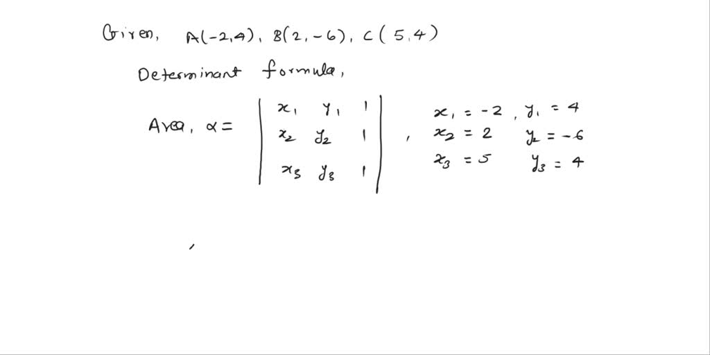 SOLVED: 3) Using determinants, find the area of the triangle whose ...