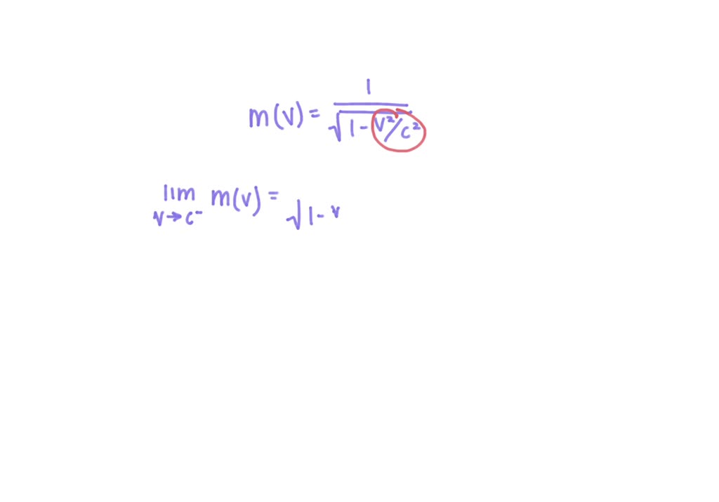SOLVED: Einstein's Special Theory of Relativity says that the mass m(v ...