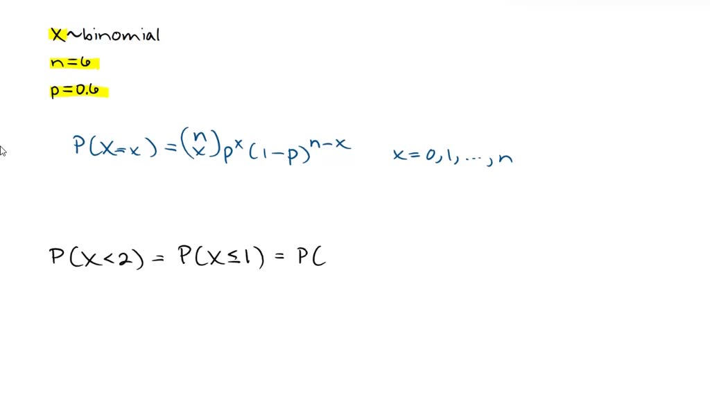 SOLVED: Assume the random variable X has a binomial distribution with the given probability of ...
