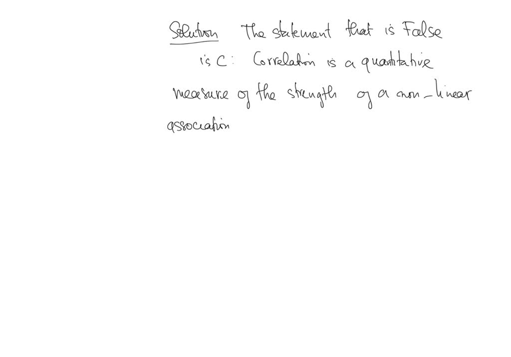 Solved Which Statement About Correlation Is False A Correlation Is