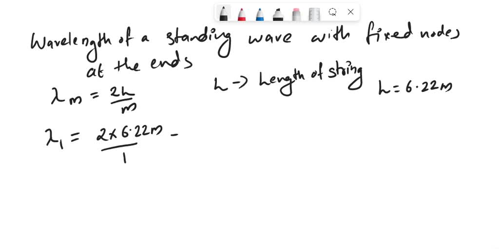 SOLVED: the equation for the possible wavelengths of standing waves on a string in terms of the ...