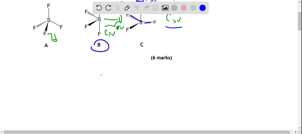 SOLVED: Shown below are three possible structural isomers (A-C) of SF4. Assign a point group to ...