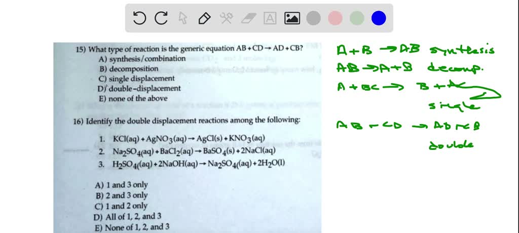 SOLVED: 15) What type of reaction is the generic equation AB + CD -> AD ...