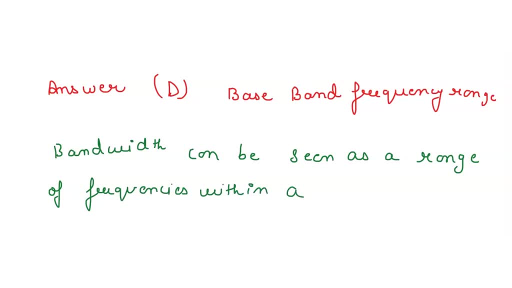 SOLVED: 6- The bandwidth required for a modulated carrier depends on: a ...