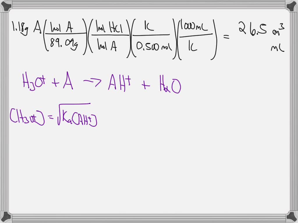 SOLVED: A 1.18 g sample of alanine (C3H7NO2), Kb = 7.4 x 10-5) was dissolved in 50.0 cm3 of ...
