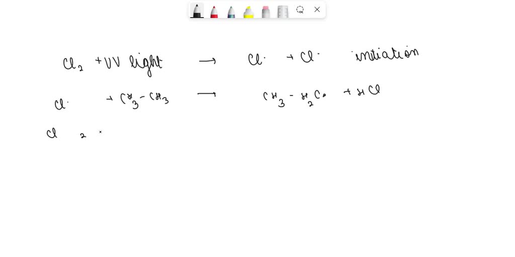 SOLVED: 8) In the reaction of Cl2 with ethane and UV light, which of ...