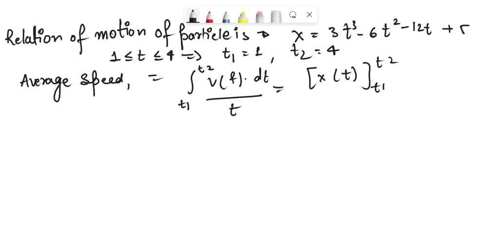 SOLVED: The motion of a particle is defined by the relation x=3t³-6t²-12t+5, where x and t are ...