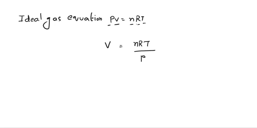 SOLVED: The ideal gas law may be expressed as: PV = nRT, where the gas ...