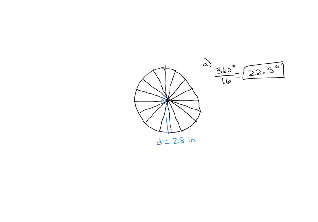 SOLVED: a. If you split a pizza, which is a 360-degree circle, into 16 ...
