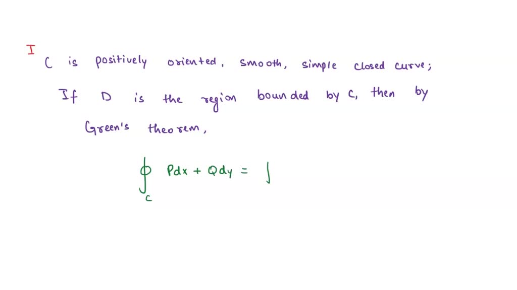 SOLVED: Consider two positively oriented simple closed smooth curves C1 ...