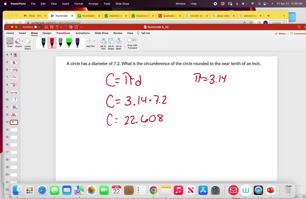 SOLVED: A circle has a diameter of 7.2. What is the circumference of ...