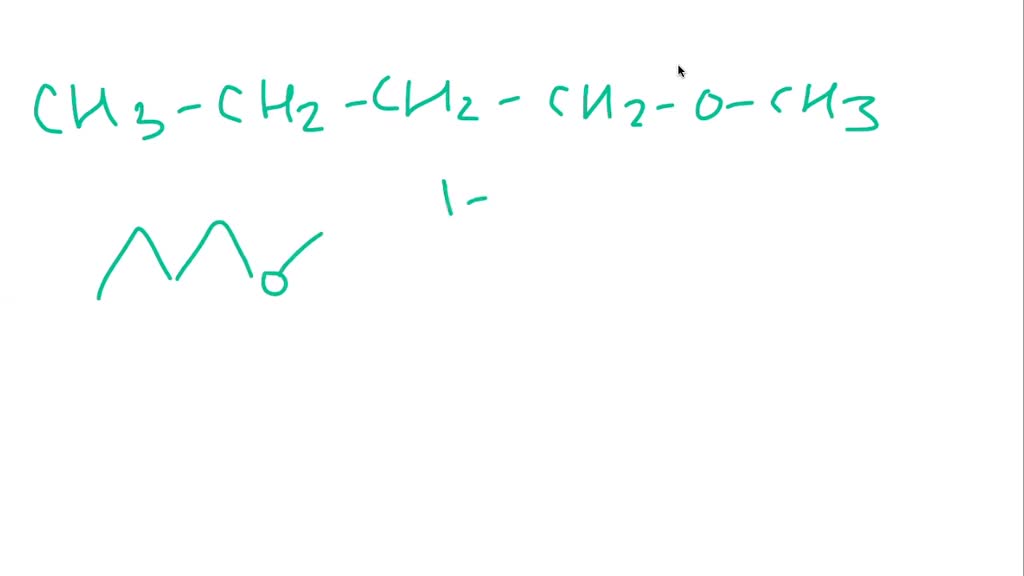 SOLVED: what is the iupac for CH3CH2CH2CH2OCH3