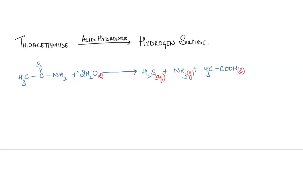 SOLVED: When heated in acidic solutions thioacetamide (CH3CSNH2 ...