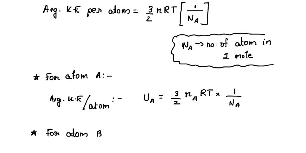 SOLVED: Two monatomic ideal gases A and B are mixed in a molar ratio of ...