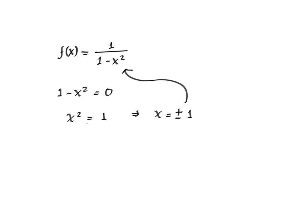 SOLVED: Consider the following. f(x)= 1/1-x2 Find the x-values at which f is not continuous ...