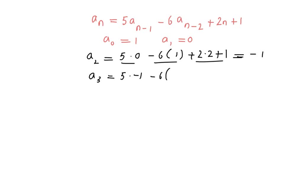 Solve The Recurrence Relation An 5an 1 6an 2 2n 1 For N ≥ 2