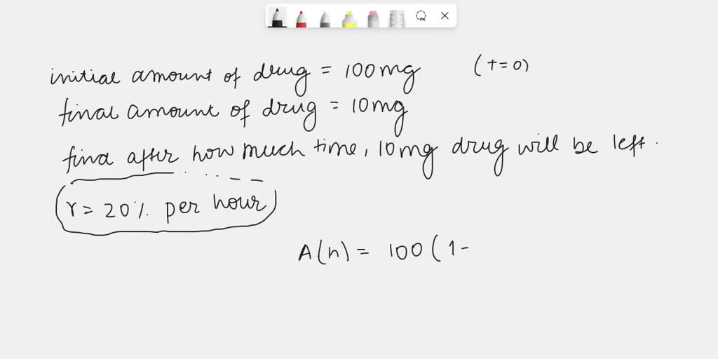 A patient ingests 100 milligrams of a certain drug which dissolves away ...