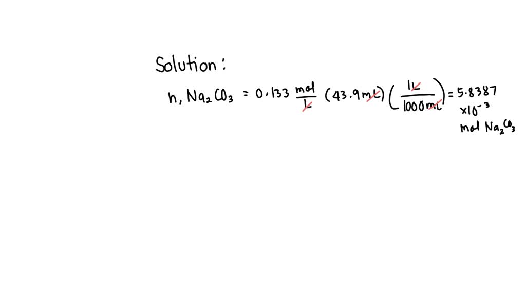 SOLVED: 43.9 mL of a 0.133 M Na2CO3 solution completely reacts with a 0.150 M HNO3 solution ...