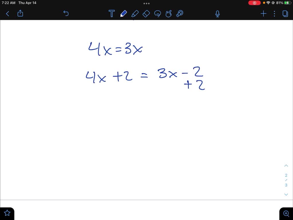 SOLVED: When she adds 2 to both sides, the equation 4x = 3x results ...