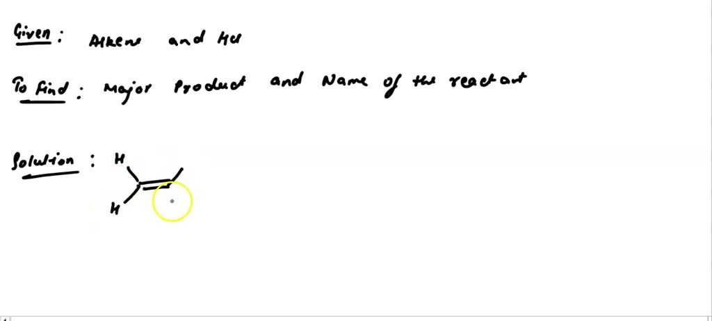 SOLVED: For the reaction shown, draw the major organic product and select the correct IUPAC name ...