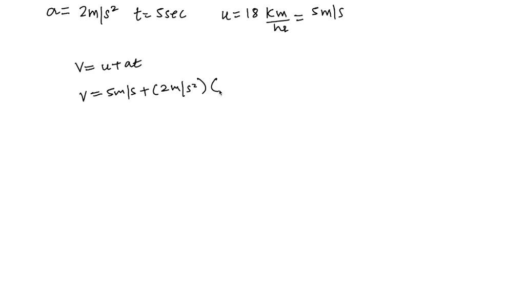 SOLVED: a body with initial velocity of 18 kilometre per hour ...
