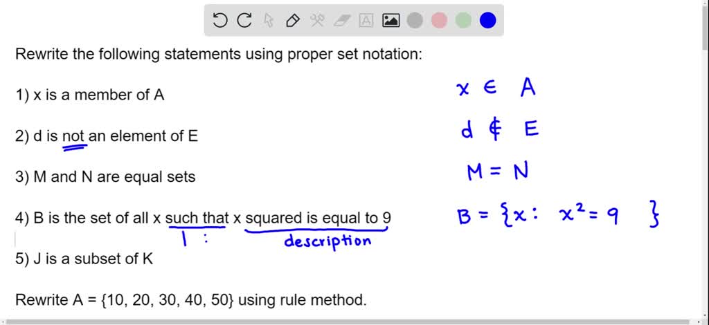 SOLVED: Exercises: A. Rewrite the following statements using proper set notation .xis a member ...