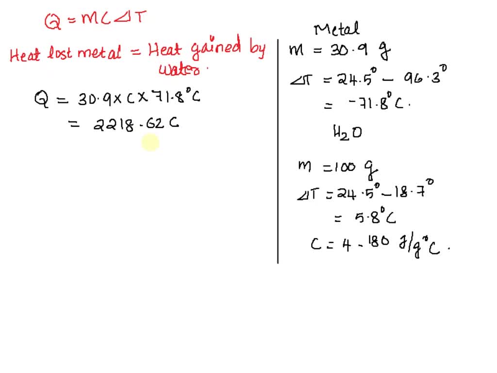 Solved When 50 G Of An Unknown Metal At 120 0 Oc Is Mixed In A Perfect Calorimeter With 100 0 G