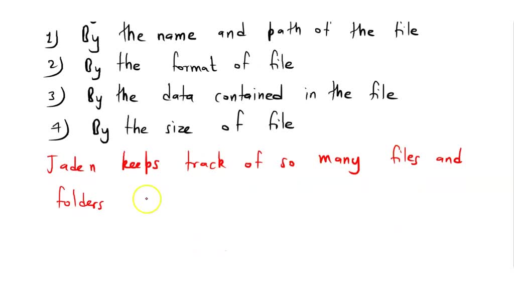 SOLVED: Jaden is efficient in organizing and managing all the files of ...