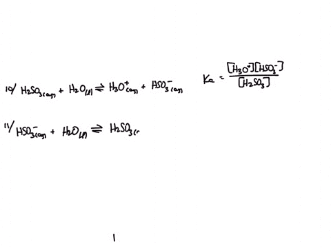 10. Write the Ka expression for the reaction of H2SO3 with...