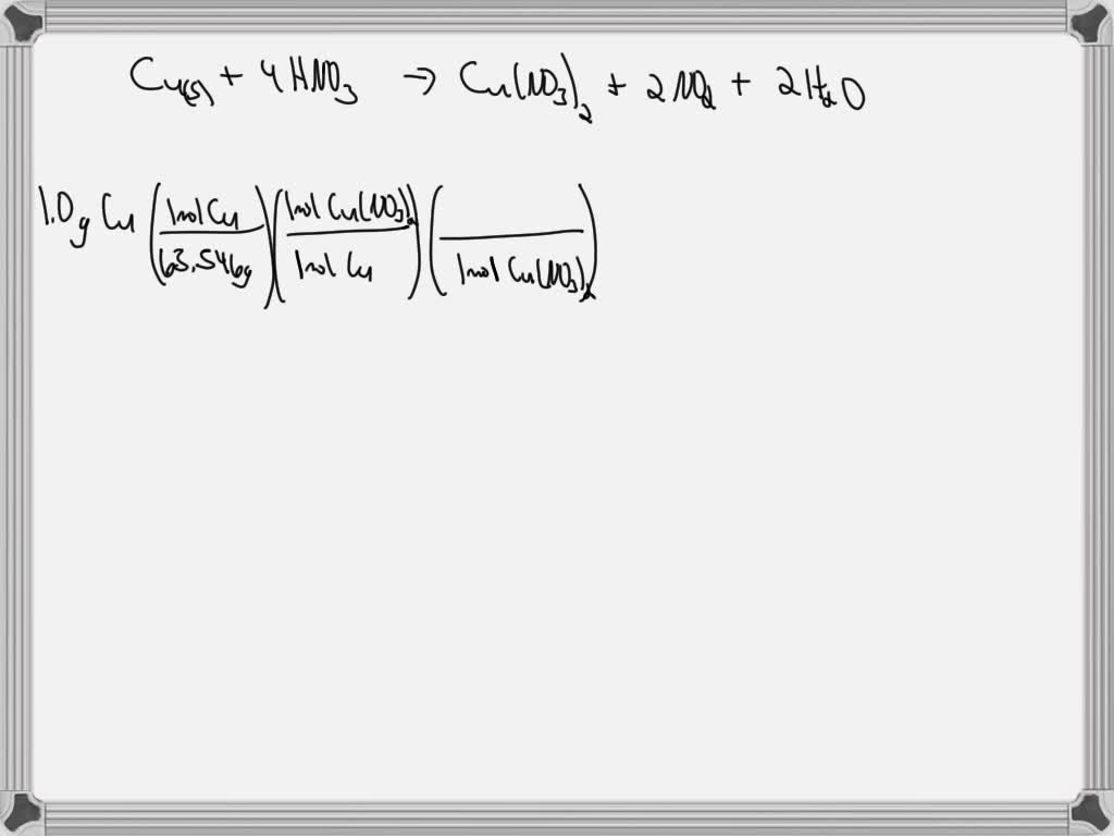 SOLVED: If 1.5 g of copper (II) nitrate is obtained from allowing 1.0 g ... SOLVED: If 1.5 g of copper (II) nitrate is obtained from allowing 1.0 g ...