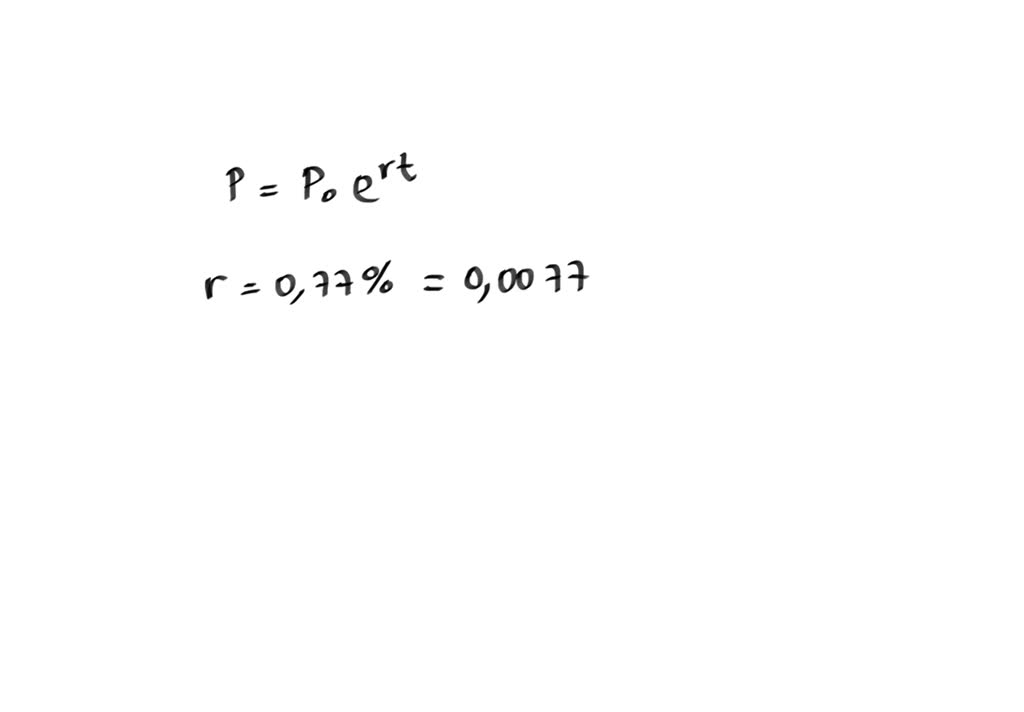 SOLVED: A mathematical model for population growth over short intervals is given by P = P0e^rt ...