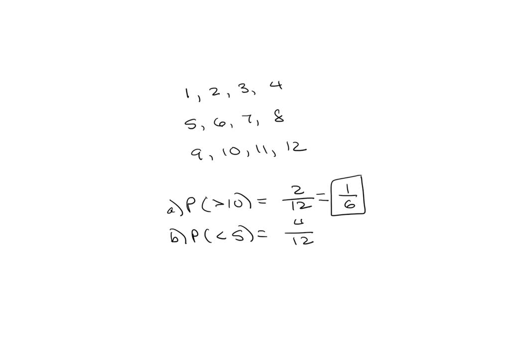 A 12-sided solid has equally-sized faces numbered 1-12. a. Find P ...