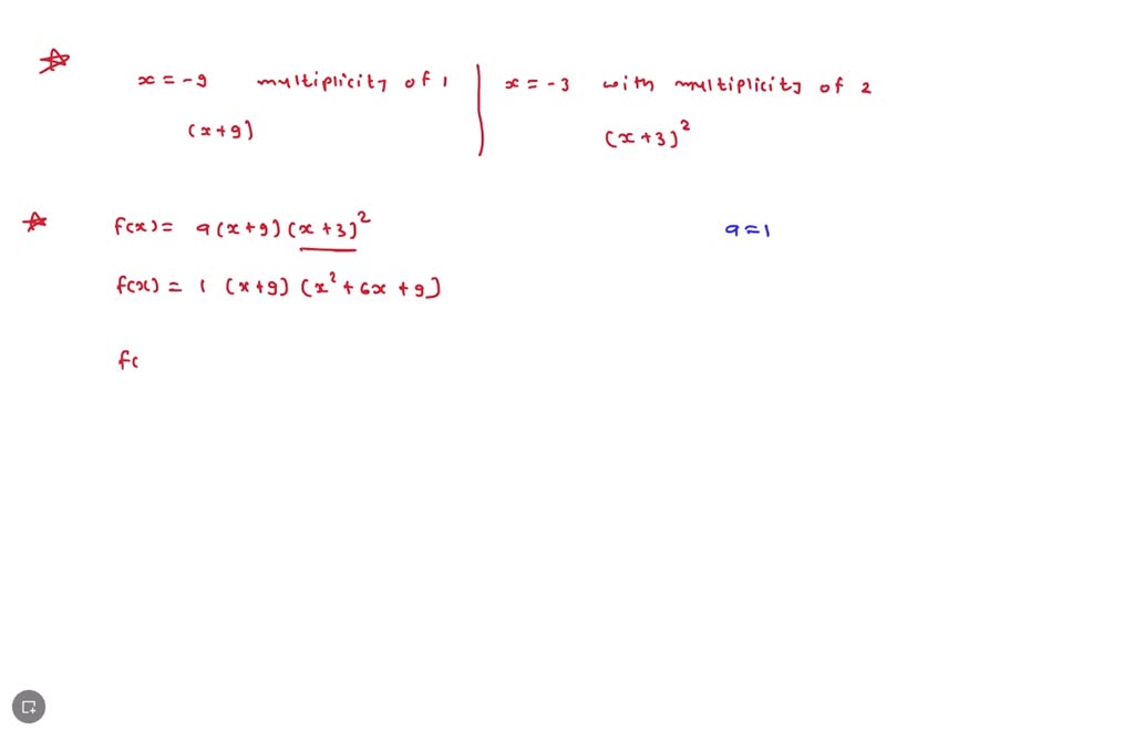 SOLVED: Form polynomials whose zeros and degree are given Zeros: multiplicity 1; multiplicity 2 ...