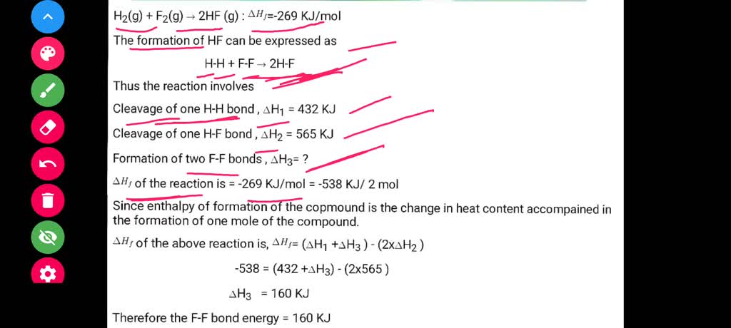 The reaction of H2 with F2 produces HF with Î”H = -269 kJ/mol of HF. If ...