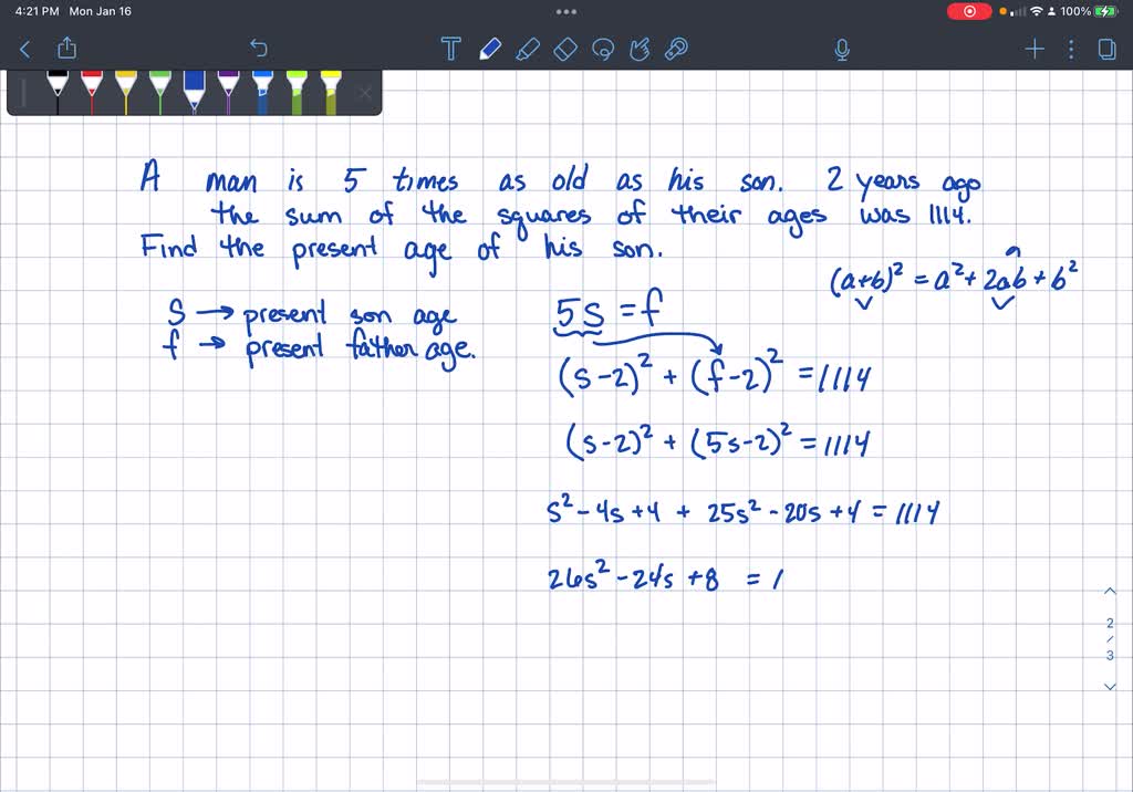 A man is 5 times as old as his son. 2 years ago, the sum of the squares ...