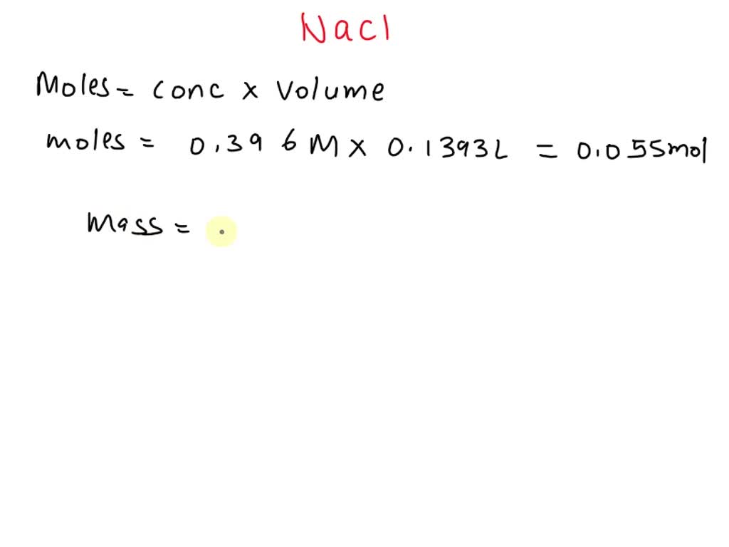 SOLVED: Suppose you need to prepare 139.3 mL of a 0.396 M aqueous solution of NaCl. What mass ...