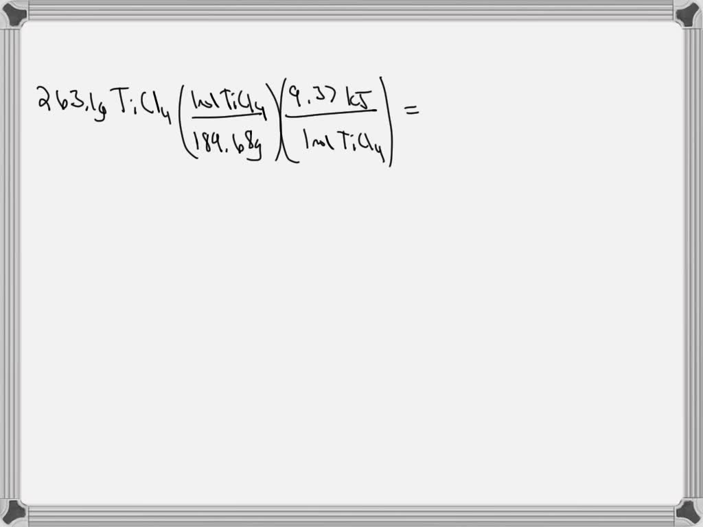 SOLVED: Titanium tetrachloride, TiCl4, has a melting point of -23.2 Â°C ...