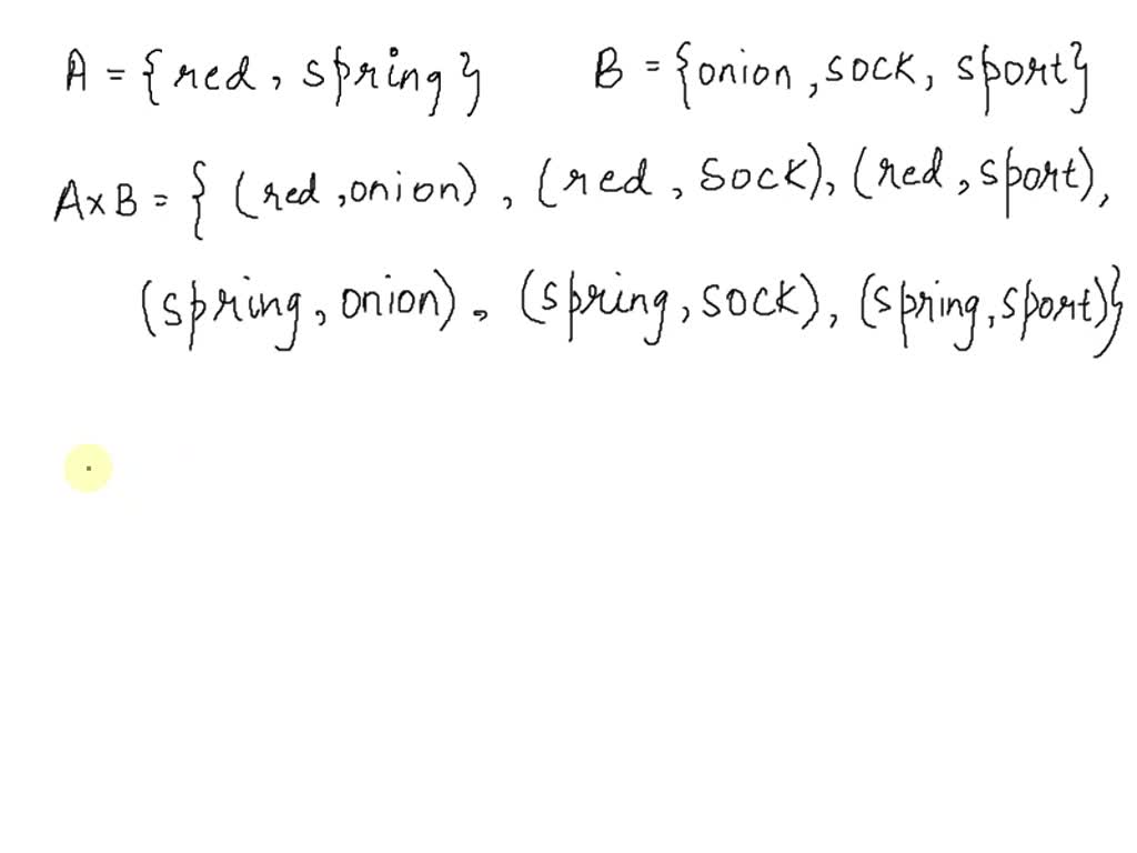 SOLVED: List all elements of the Cartesian product A×B, where A = red ...