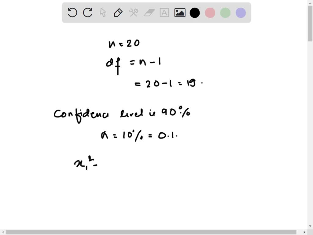 SOLVED: find critical values x2 1-a/2 and x2 a/2 for a 90% confidence ...
