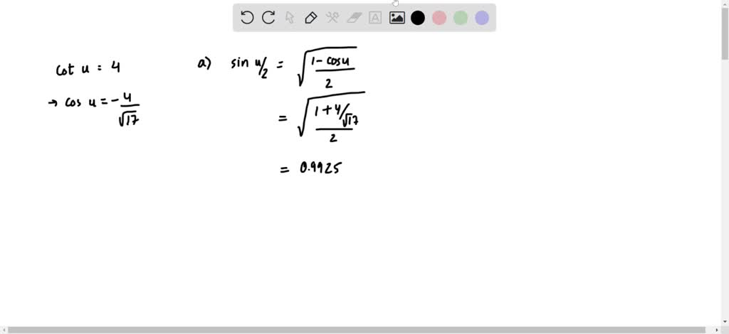 SOLVED: Use the given conditions cot(u) 0
