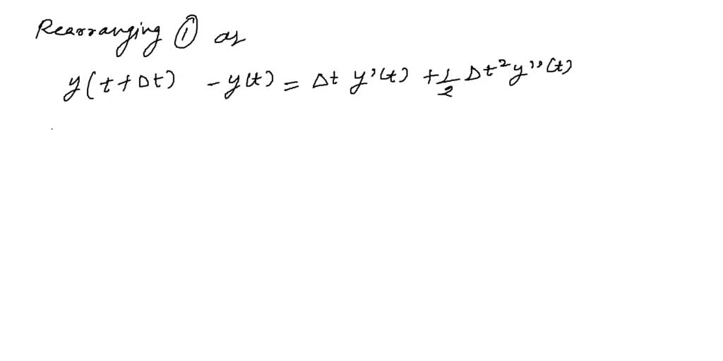 SOLVED: Ouedton BL: (a) From the Taylor expansion, derive the Euler method to numerically solve ...