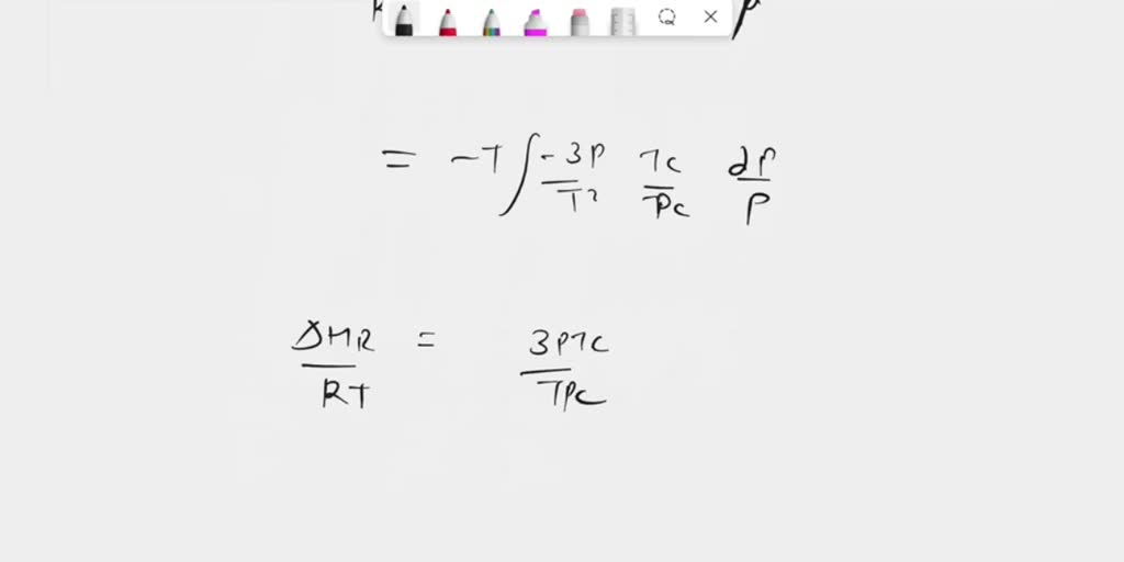 SOLVED: Derive an expression for Enthalpy change (residual enthalpy) and Entropy change ...