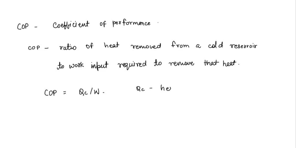 SOLVED: The coefficient of performance COP of a refrigerator that gives ...