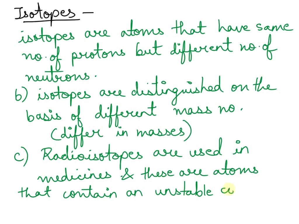 SOLVED: What are isotopes and how are isotopes distinguished from one ...