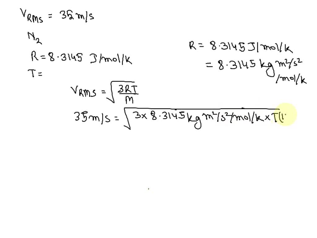 SOLVED: What is the temperature (in K) of a sample of nitrogen with an ...